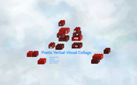 Poetic Verbal-Visual Collage by Sabrina Chan on Prezi