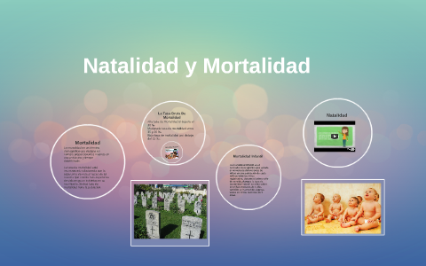 Natalidad y Mortalidad by on Prezi