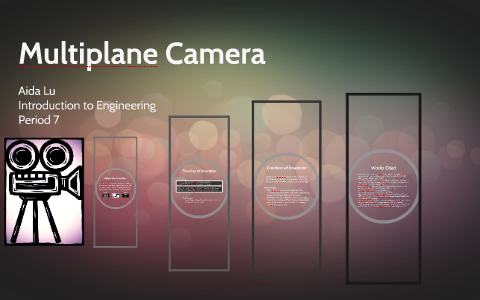 Multiplane Camera by Aida Lu on Prezi