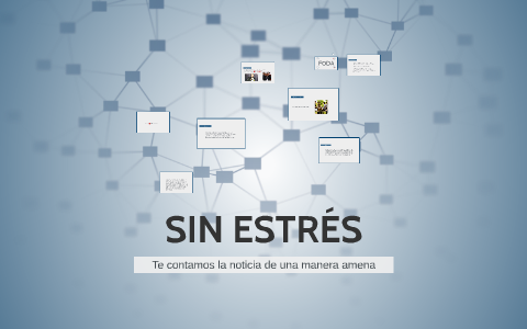 SIN ESTRÉS by Stephany Gamarra on Prezi
