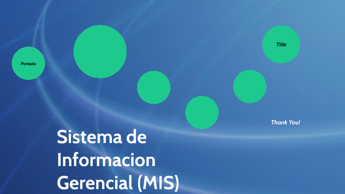 Sistemas de Informacion Gerencial (MIS) by Michell Betanco on Prezi