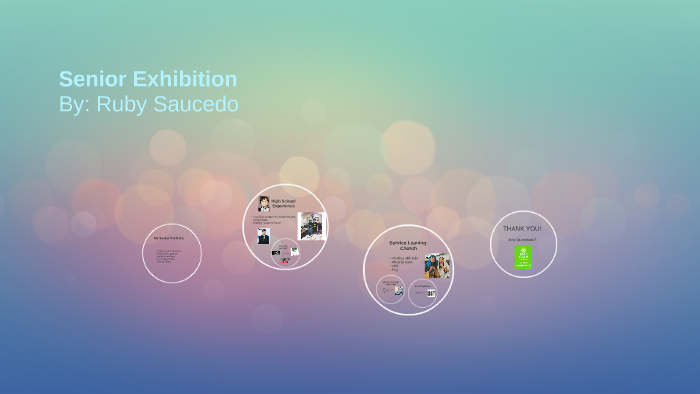 Senior Exhibition by ruby saucedo on Prezi
