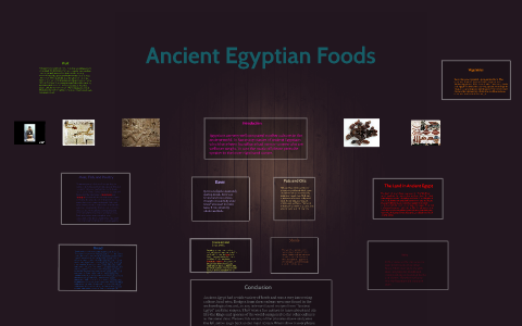 Ancient Egyptian Foods by Tommy Clark on Prezi
