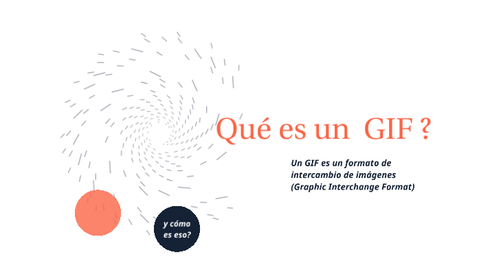 QUÉ ES UN GIF? by Uno Mono on Prezi