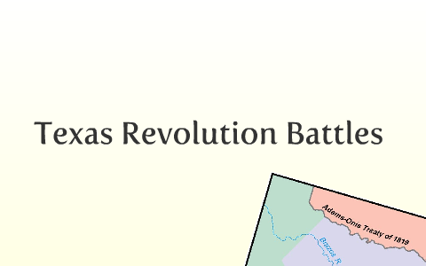 Texas Revolution Battles by Lauren Vereen on Prezi