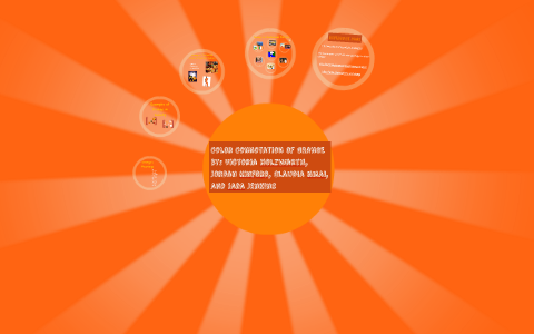 Color Connotation of Orange by tori h on Prezi
