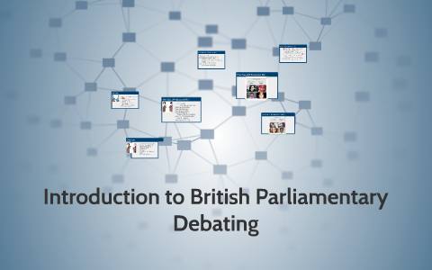 Introduction to British Parliamentary Debating by Joseph Subong on Prezi