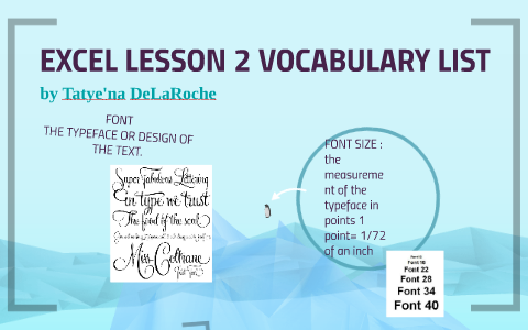EXCEL LESSON 2 VOCABULARY LIST by Tatye'na DeLaRoche on Prezi
