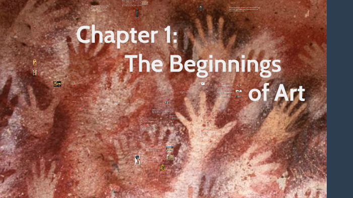 Chapter 1: The Beginnings of Art by James Eskew on Prezi