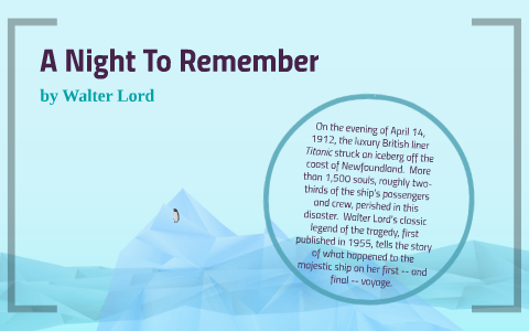 A Night To Remember by Zac Bunder on Prezi