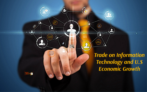 Trade on Information Technology and U.S Economic Growth by ahmad farid ...