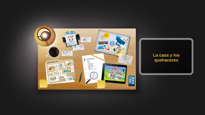Unit 1 La casa y los quehaceres by Johanna Serrano on Prezi