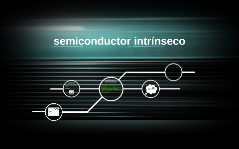 semiconductor intrinseco by jairo ortiz on Prezi