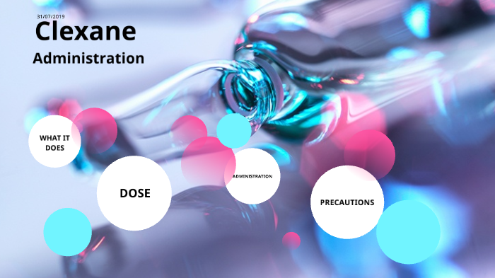 Clexane Administration by Brianna Gordon on Prezi