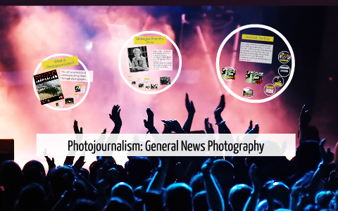 Photojournalism: General News Photography by Silma Suba on Prezi