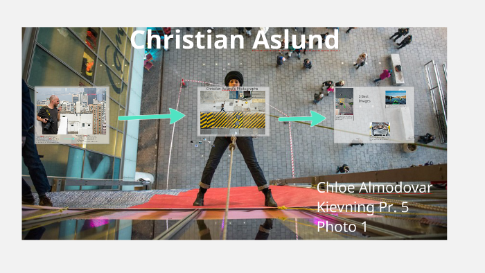 Christian Aslund by Chloe Almodovar on Prezi