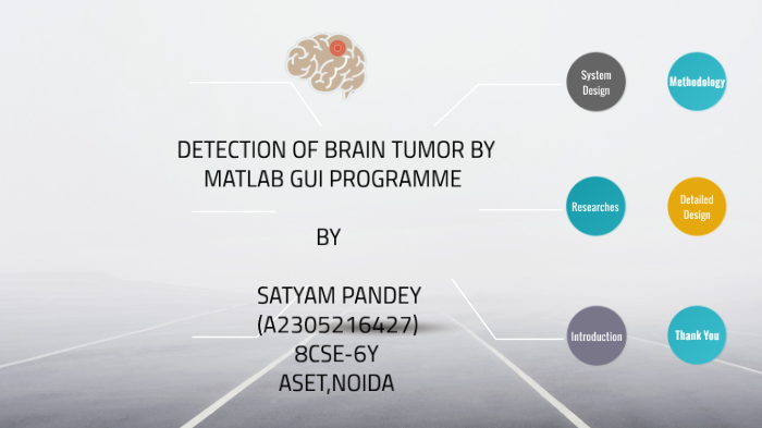 Detection of Brain Tumor Using Matlab GUI Programme by Satyam Pandey on ...