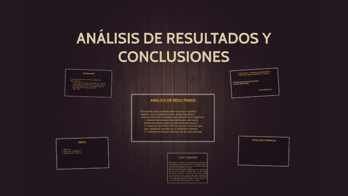 ANÁLISIS DE RESULTADOS Y CONCLUSIONES by Elvira Hernandez on Prezi
