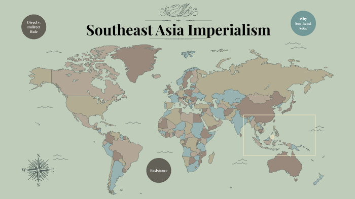southeast asia imperialism by Hannah Sowders on Prezi