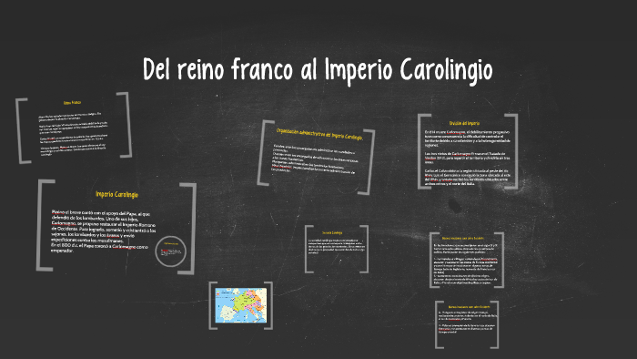 Del reino franco al Imperio Carolingio by Octavio Gabriele on Prezi