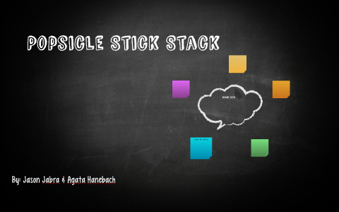 Popsicle Stick Stack by Agata Hanebach on Prezi