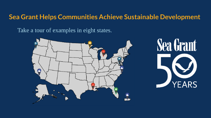 National Sea Grant 50th Anniversary - Promoting Sustainable Development ...
