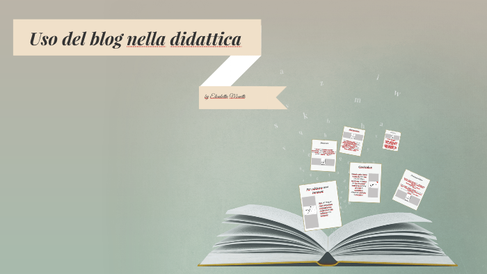 Uso del blog nella didattica by Elisabetta Monetti on Prezi