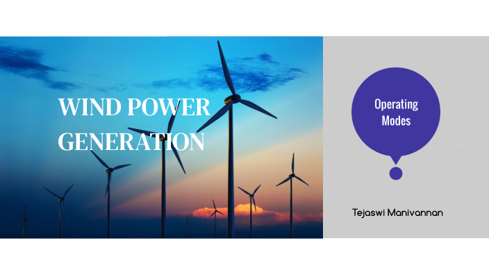 WIND POWER GENERATION Operating modes by Teju aka Tejaswi on Prezi