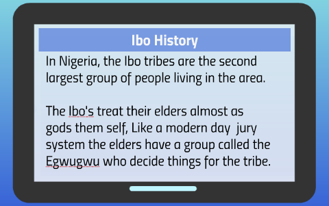 The Ibo Culture by Jacob Robinson on Prezi