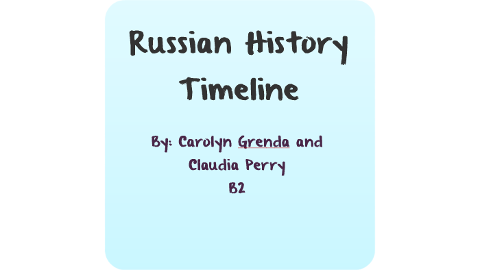 Russian History Timeline by CJ Grenda