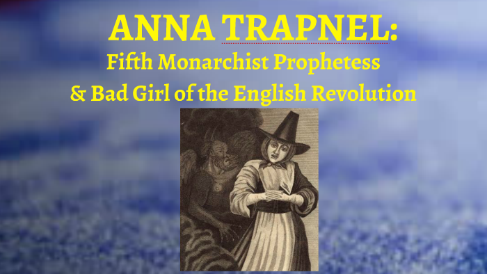 Anna Trapnel: Prophetess by Hannah Kanninen on Prezi