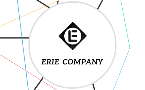 Erie Company by Wenyuan Fan on Prezi