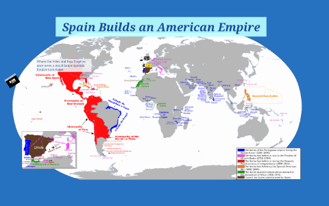 Spain Builds an American Empire by Travis McFarland on Prezi