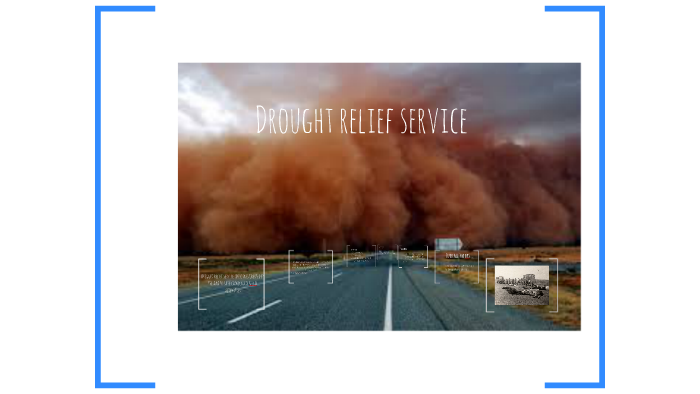 Drought relief service by shalise oliver on Prezi
