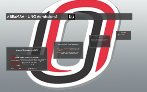 #BEaMav - UNO Admissions! by Phillip Foster on Prezi