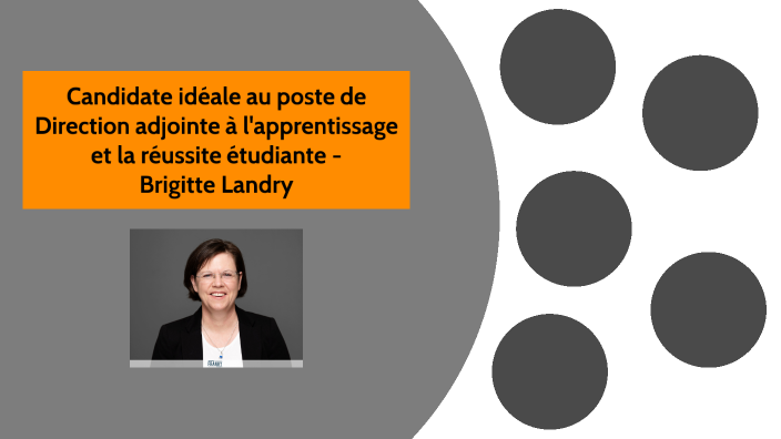 candidate idéale - Brigitte Landry by Brigitte Landry on Prezi