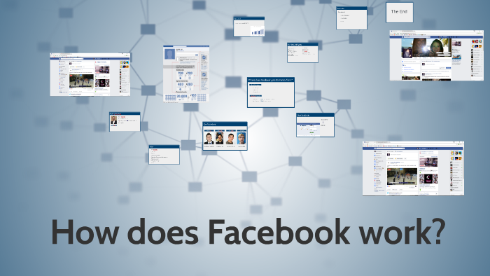How does Facebook work? by Julie Cuyckens on Prezi