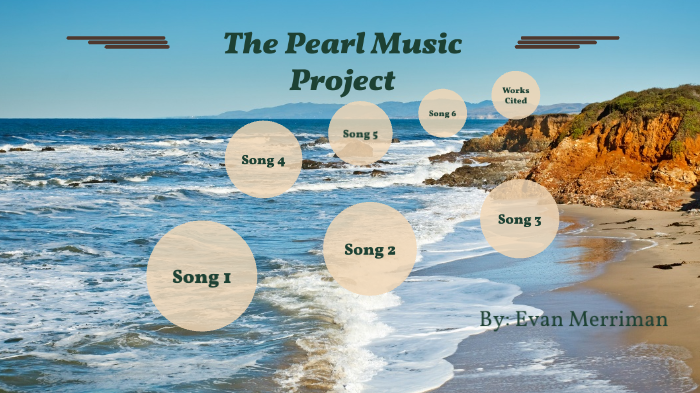 The Pearl Music Project by Evan Merriman on Prezi