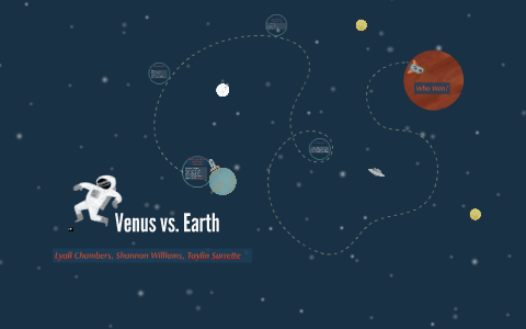 Venus vs. Earth by Lyall Chambers on Prezi