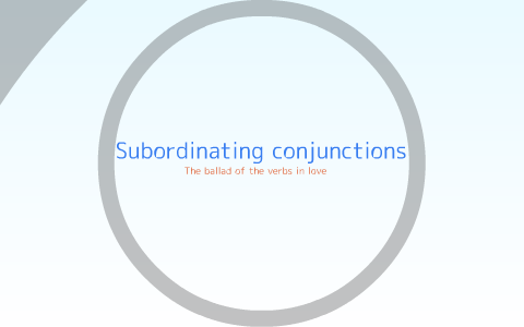 German Subordinating Conjunctions by Ted Henderson on Prezi