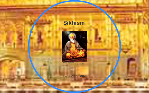 Sikhism by Brian Batz on Prezi