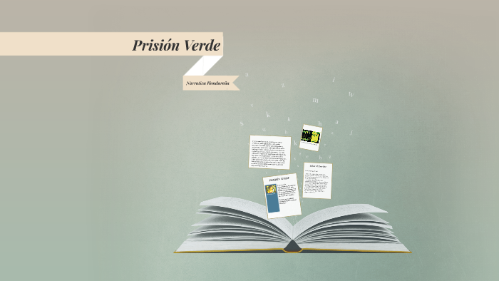 Prisión Verde by Carlos Thomas on Prezi
