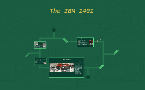 The IBM 1401 by on Prezi