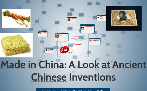 Made in China: A Look at Ancient Chinese Inventions by Dustin Chau on Prezi