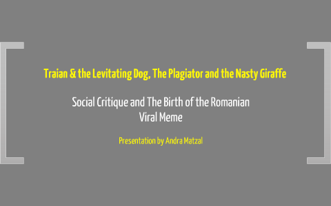 Trajan and the Levitating Dog, The Plagiator and the Nasty Giraffe ...