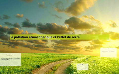 la pollution atmosphérique et l'effet de serre by joly kylian
