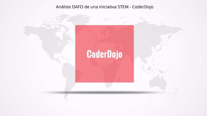 Análisis DAFO de una iniciativa STEM - CoderDojo by Hugo Fabregat on Prezi