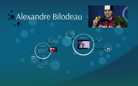 Alexandre Bilodeau by Colin Nadon on Prezi
