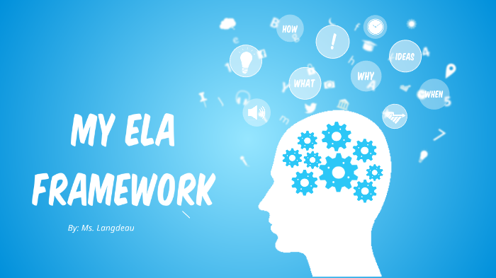 My ELA Framework by Sydney Langdeau on Prezi
