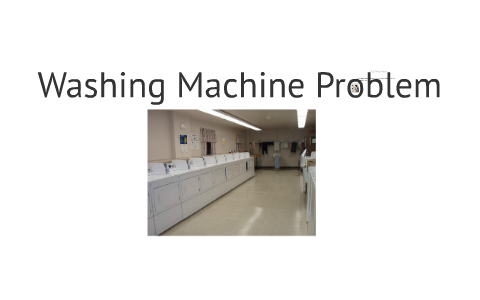 Washing Machine Problem by Nick Castellucci